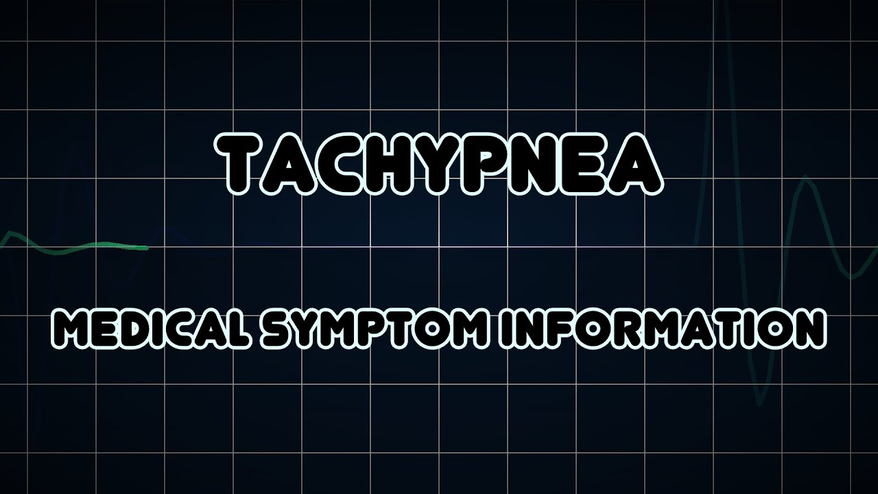 Tachypnea (Medical Symptom) - YouTube