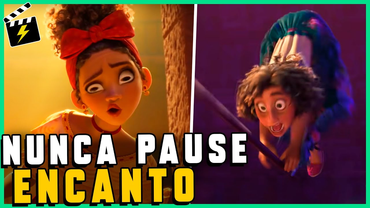 NUNCA PAUSE O FILME ENCANTO - YouTube