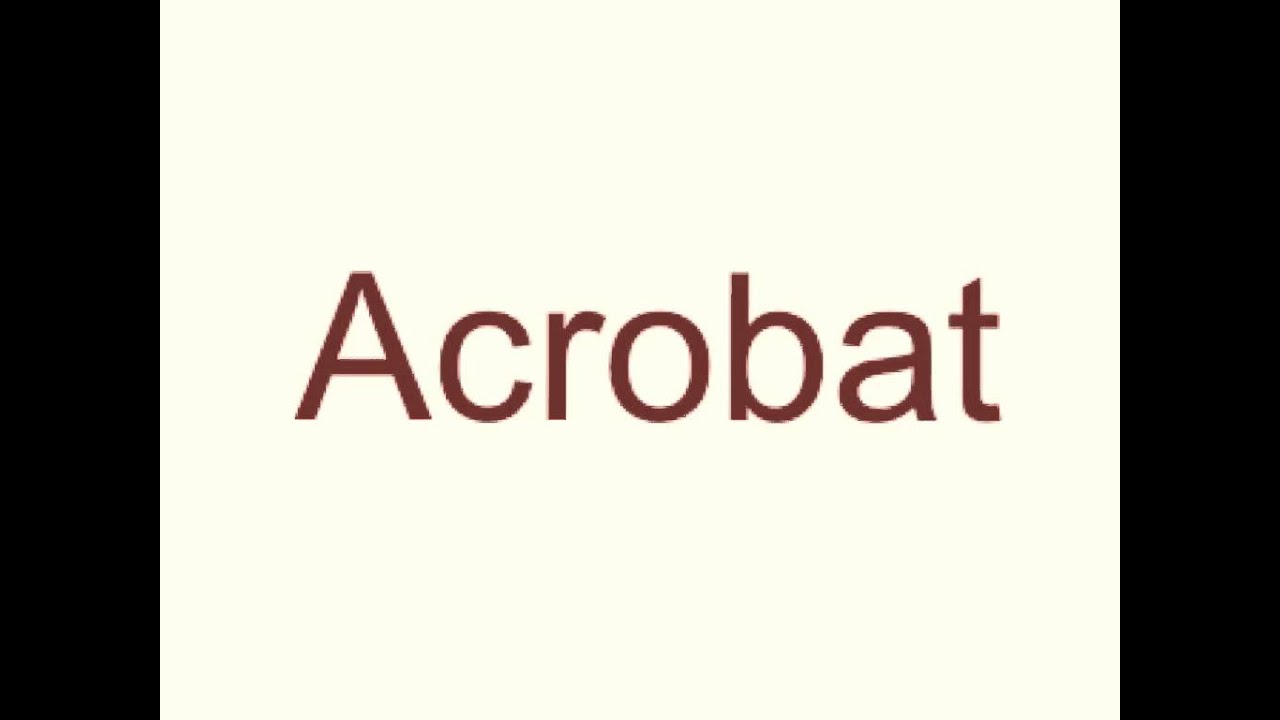 How to pronounce acrobat - YouTube