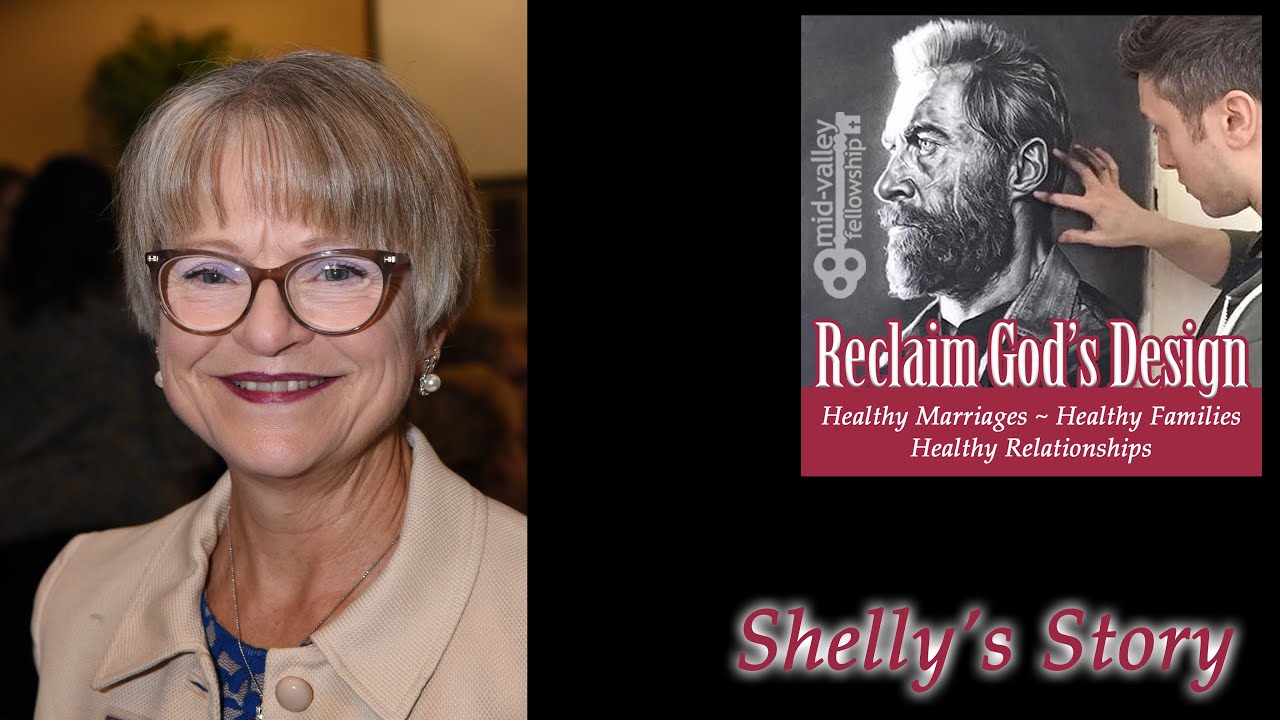 Reclaim God's Design - Shelly's Story - YouTube