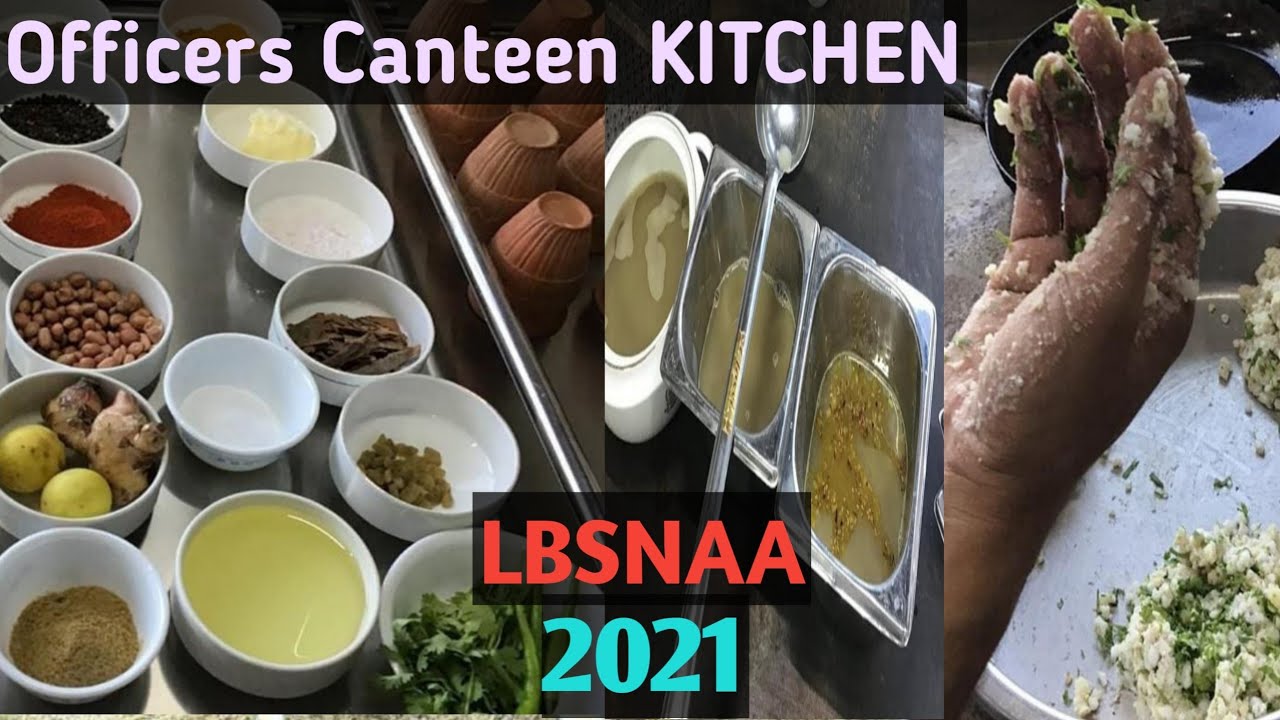 LBSNAA officers canteen kitchen room | LBSNAA Video 2021 - YouTube