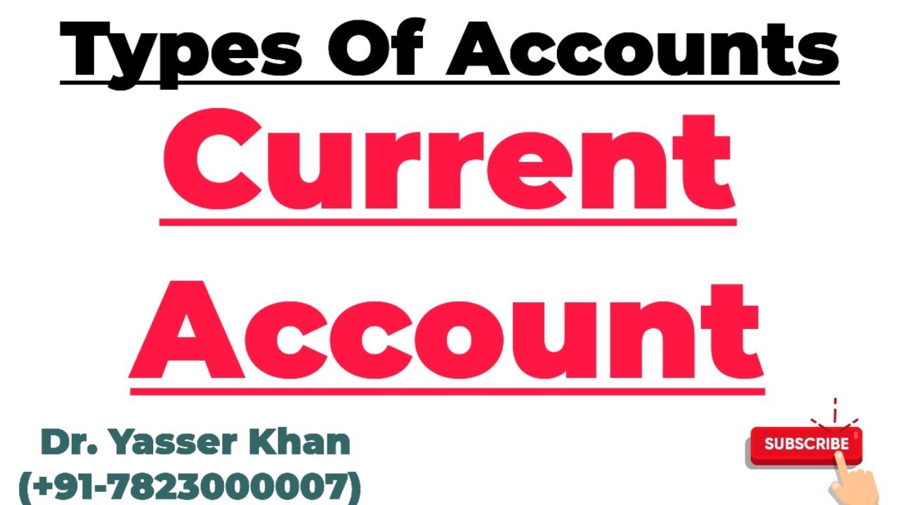 Current Account | Current Deposit Account | Types Of Accounts - YouTube