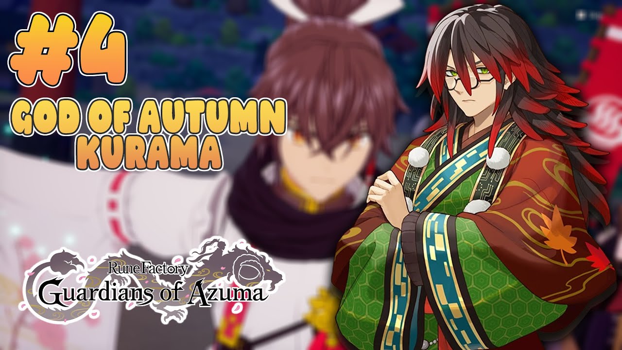 DEWA MUSIM GUGUR, KURAMA! - Rune Factory: Guardians of Azuma #4 - YouTube