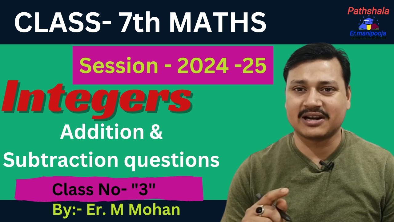 Integers Addition & Subtraction Questions Solved || Class 7 Math ||2024 ...