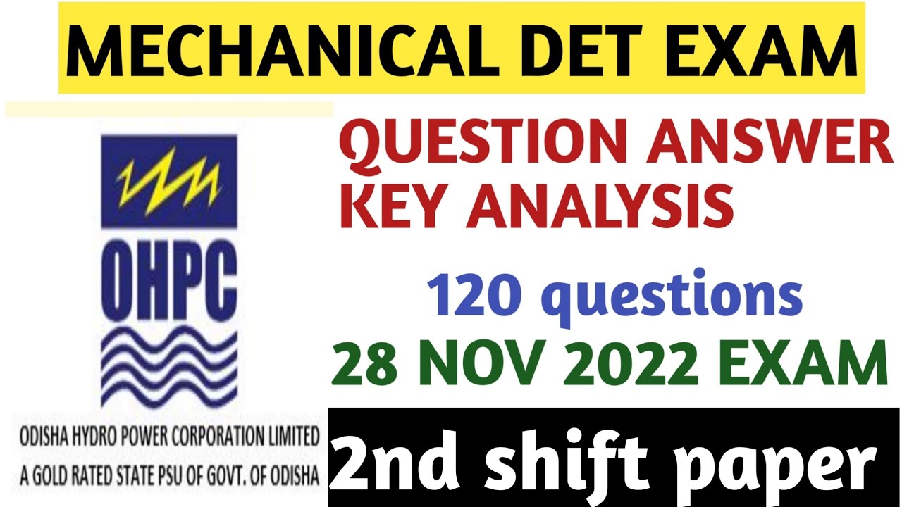 OHPC MECHANICAL DET EXAM QUESTIONS ANSWER KEY ANALYSIS 2022. - YouTube