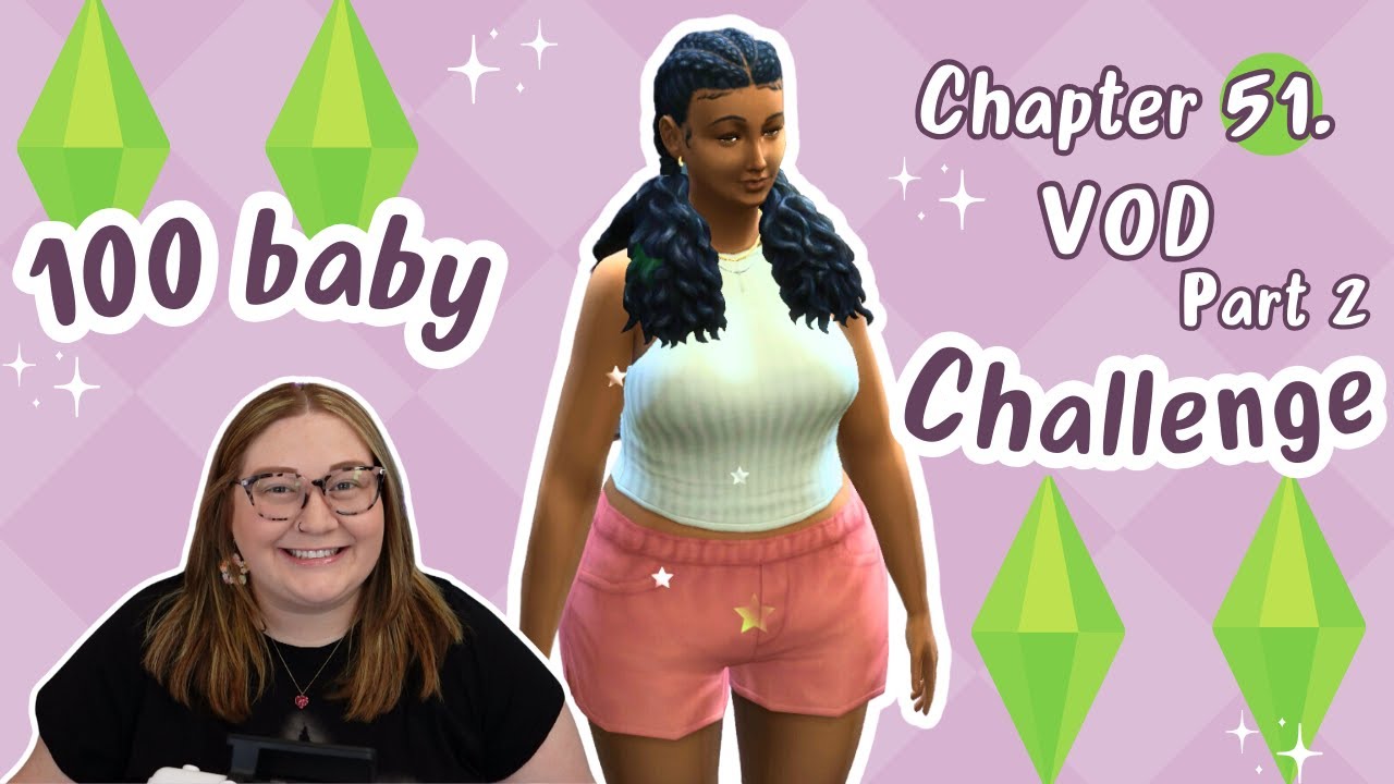 24 HR STREAM🩷 Sims 100 Baby Part 2 93/100 Chp 51 - YouTube
