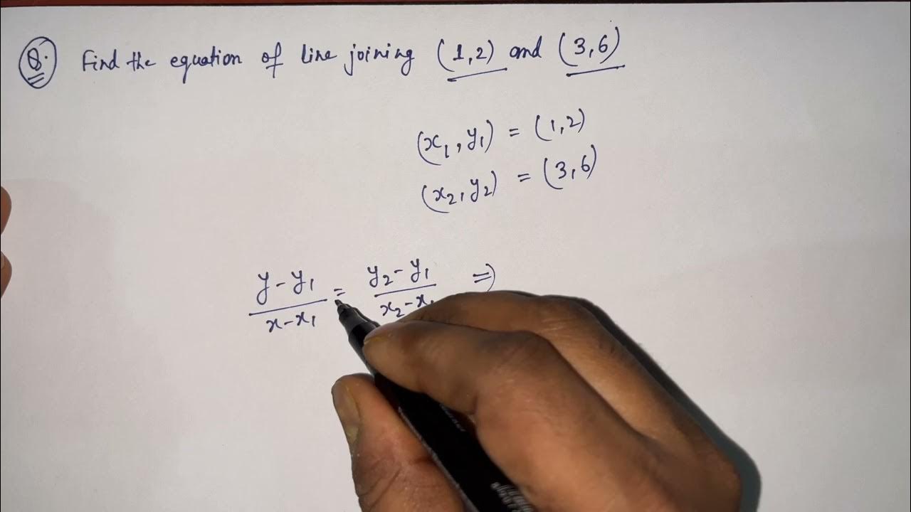 Find the equation of the line joining (1,2) and (3,6) | Coordinate Geometry - YouTube