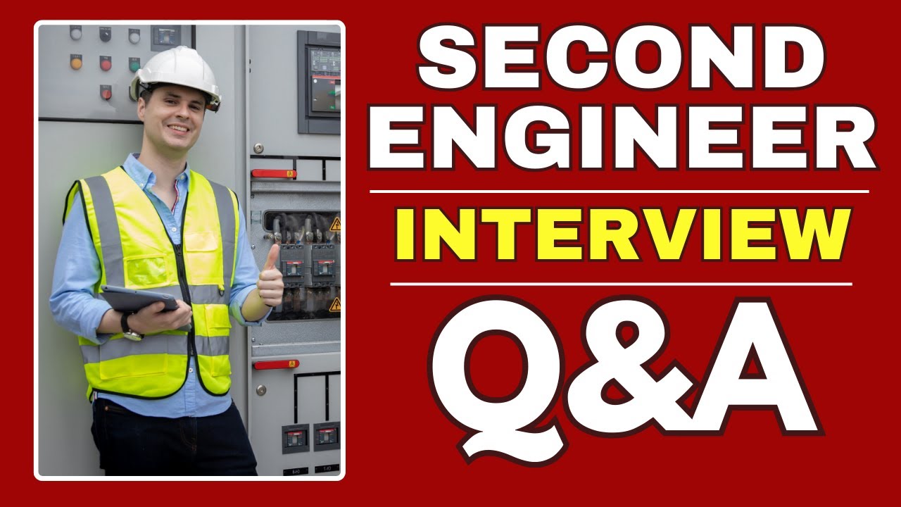 Second Engineer Interview Questions and Answers How to PASS the Second ...
