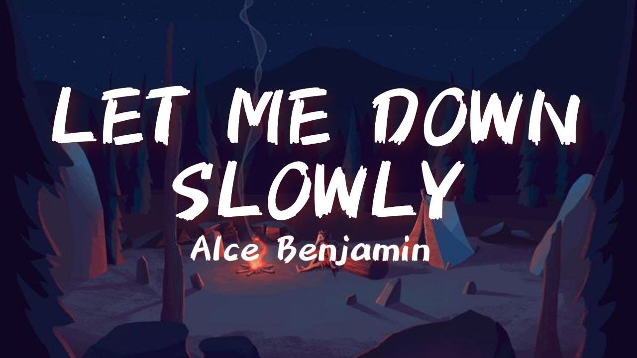 Alec Benjamin - Let Me Down Slowly (Lyrics) - YouTube