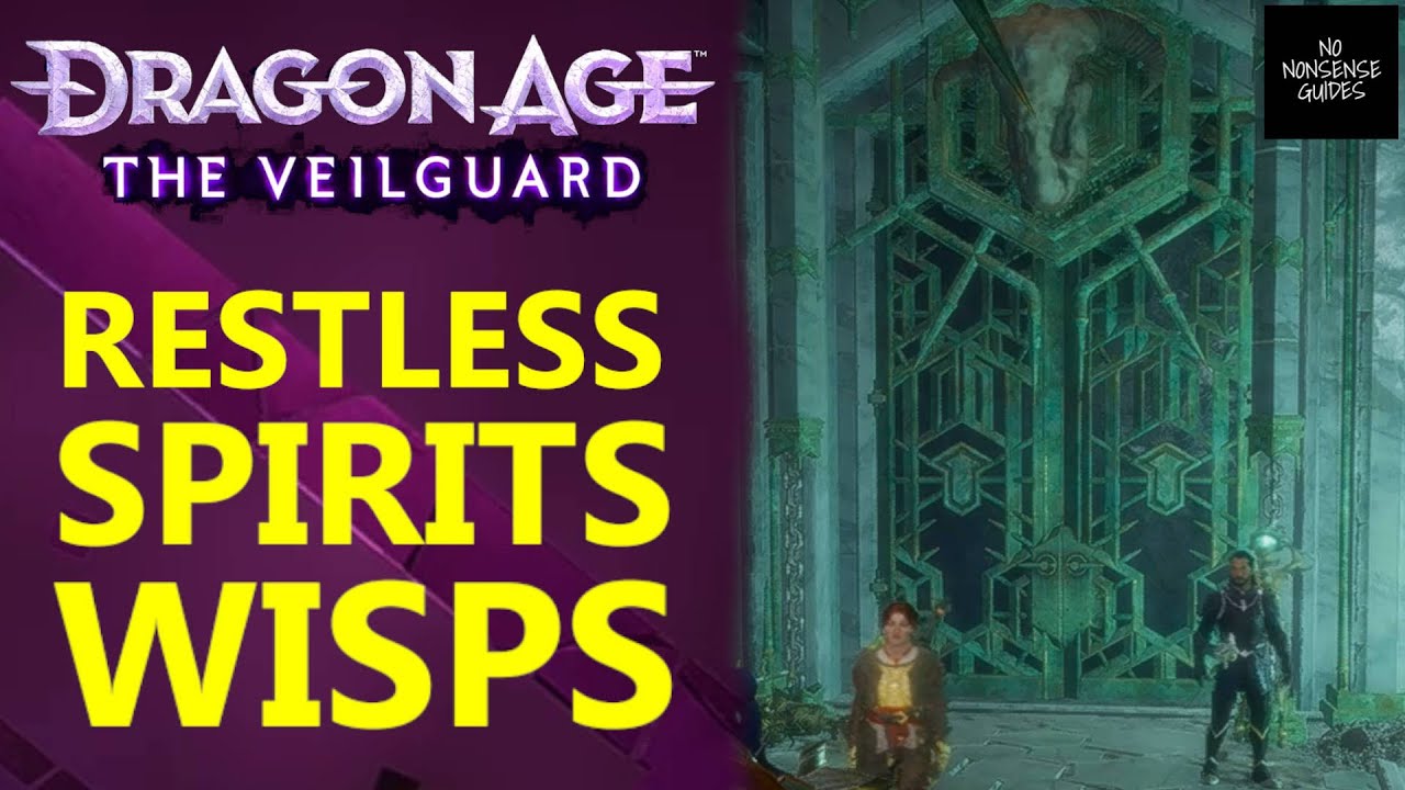 Dragon Age Veilguard Restless Spirits - How to Gather All 4 Wisps in ...