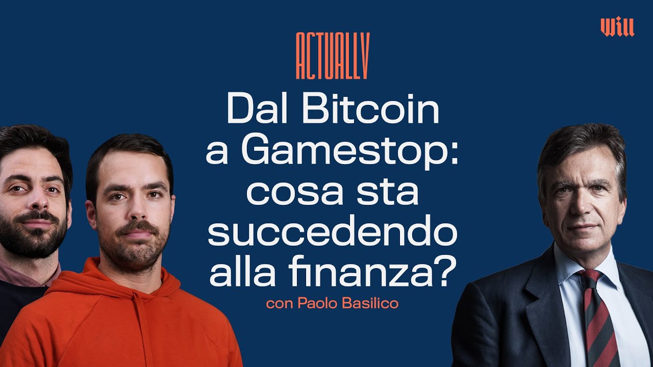 Dal bitcoin a Gamestop: cosa sta succedendo alla finanza? Con Paolo ...