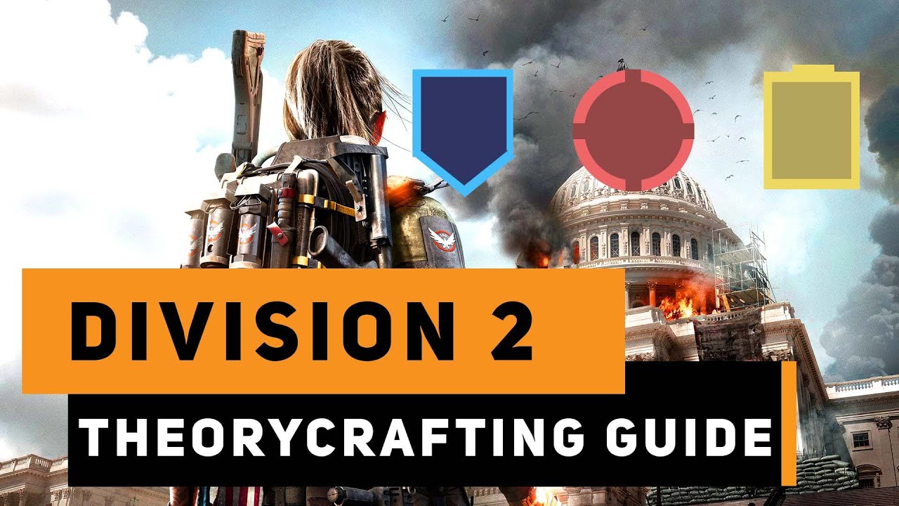 The Division 2 | How to make your own build | Theorycrafting Guide ...