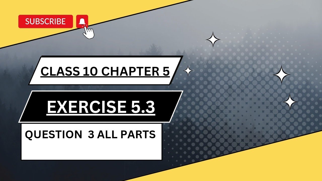 chapter 5 class 10 exercise 5 .3 question 3 - YouTube