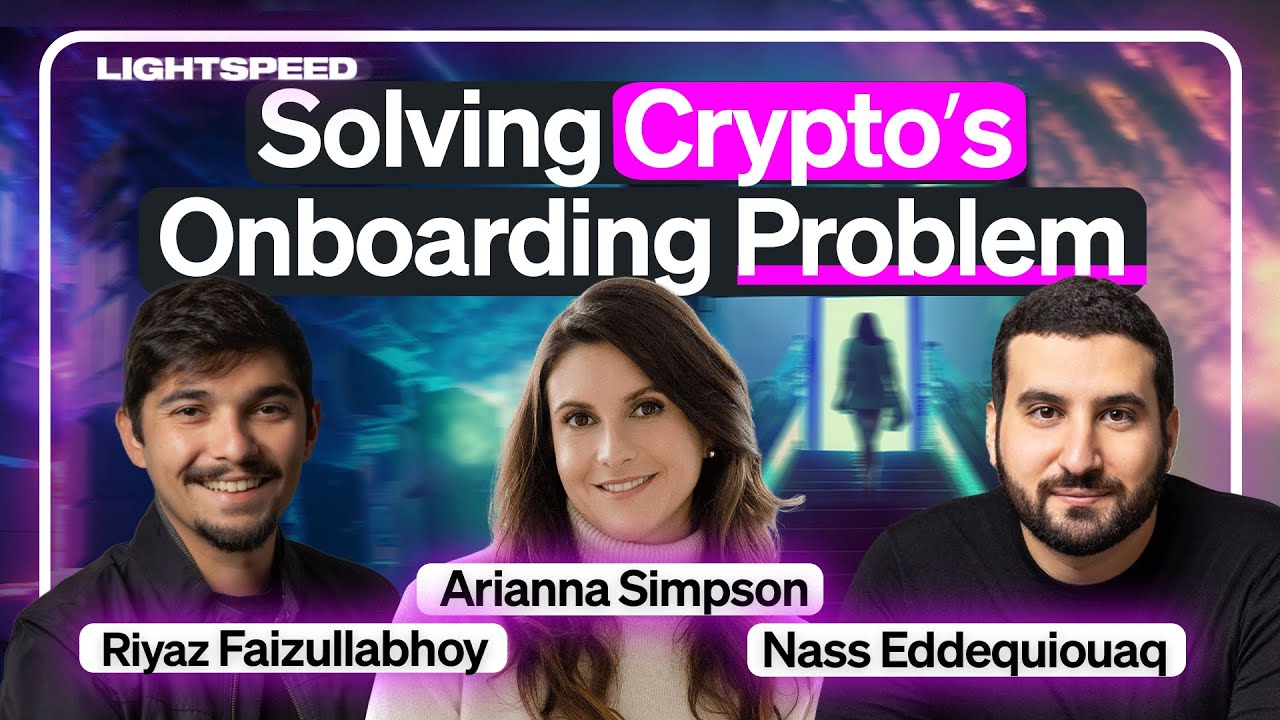 Solving Crypto's Onboarding Problem | Arianna Simpson, Riyaz & Nass ...