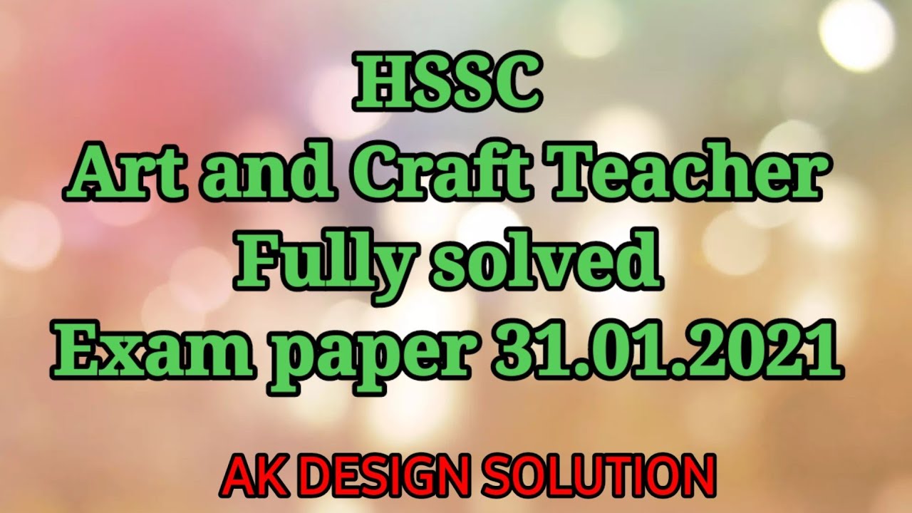 Art and craft Teacher exam Solved paper 100 questions - YouTube