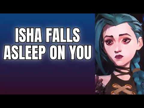 Isha falls asleep on top of you - Jinx x Listener Arcane ASMR