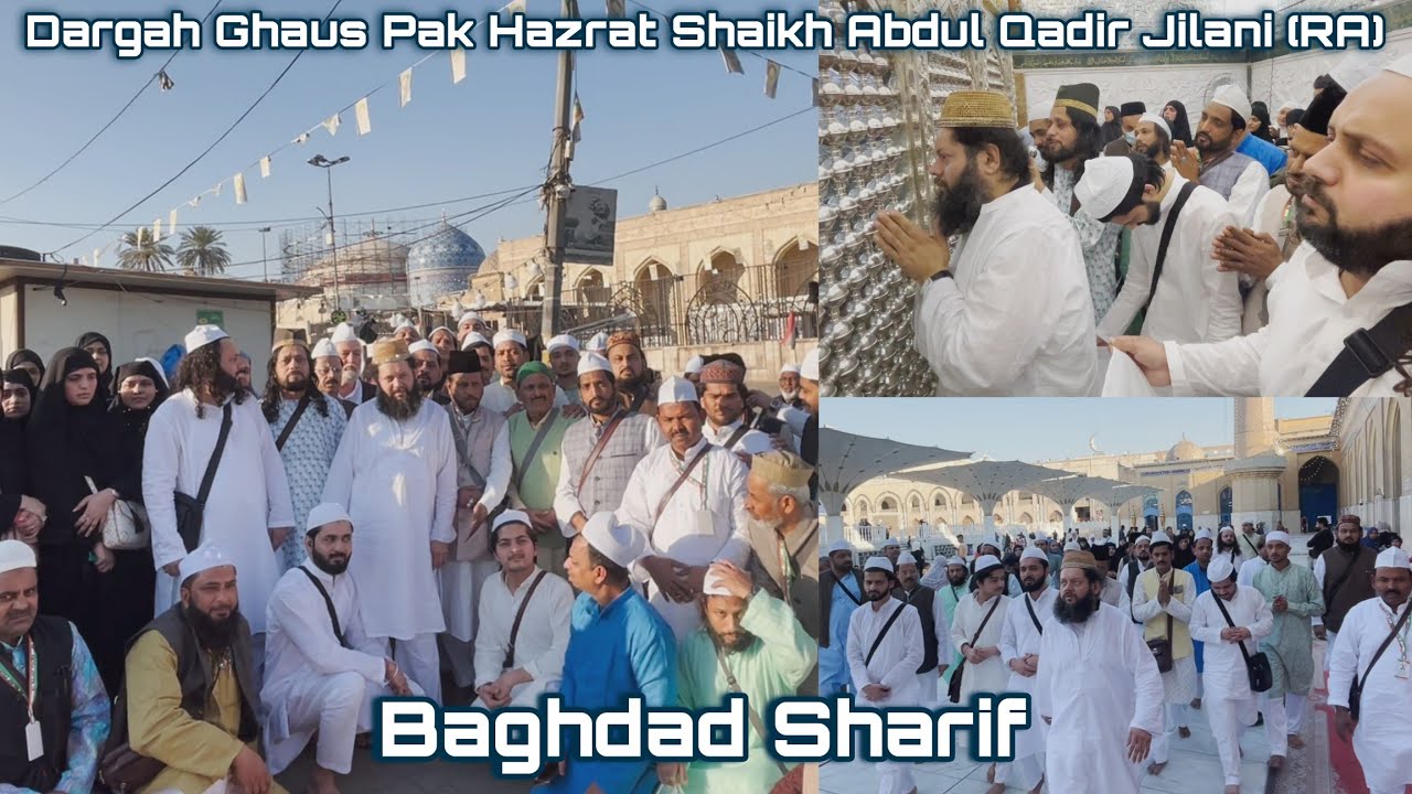 Safar E Iraq 2024 | Hazri At Dargah Ghaus Pak Hazrat Shaikh Abdul Qadir ...