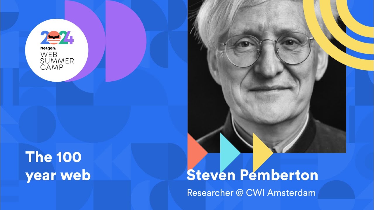 Steven Pemberton: The 100 year web - YouTube