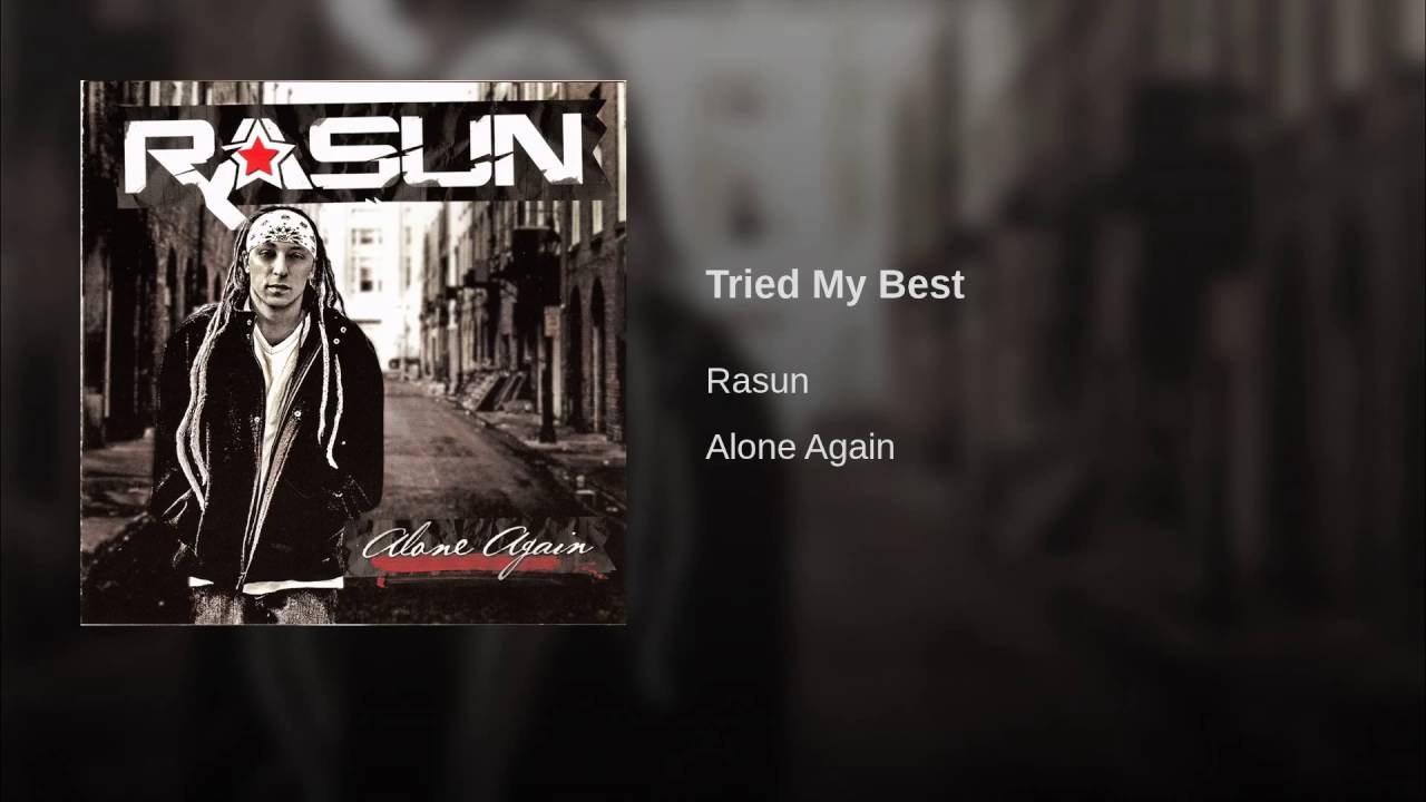 Rasun Tried My Best - YouTube