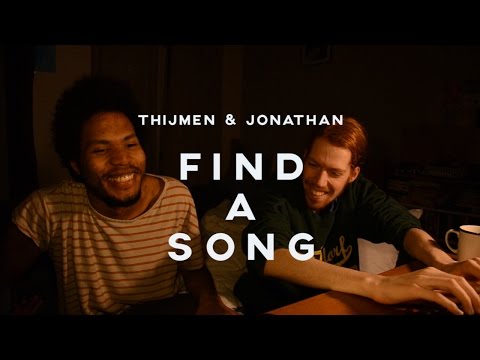 Thijmen & Jonathan Find A Song