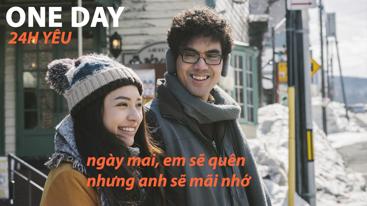 One Day | 24h Yêu Review: ngày mai, em sẽ quên . nhưng anh sẽ mãi nhớ ...
