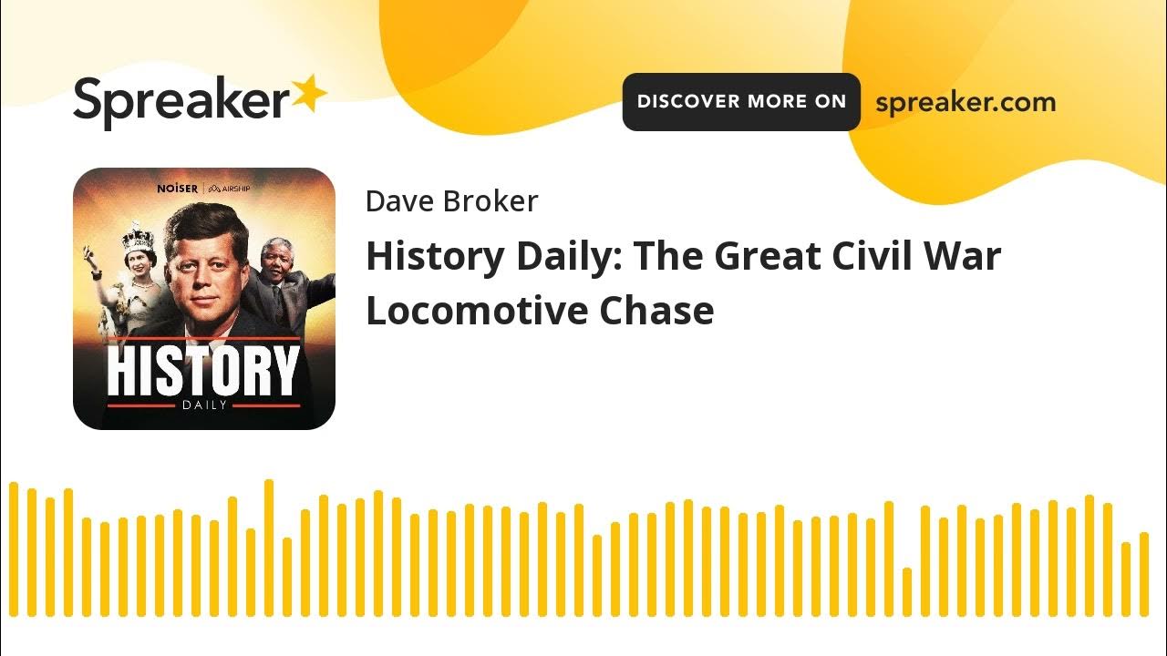History Daily: The Great Civil War Locomotive Chase - YouTube