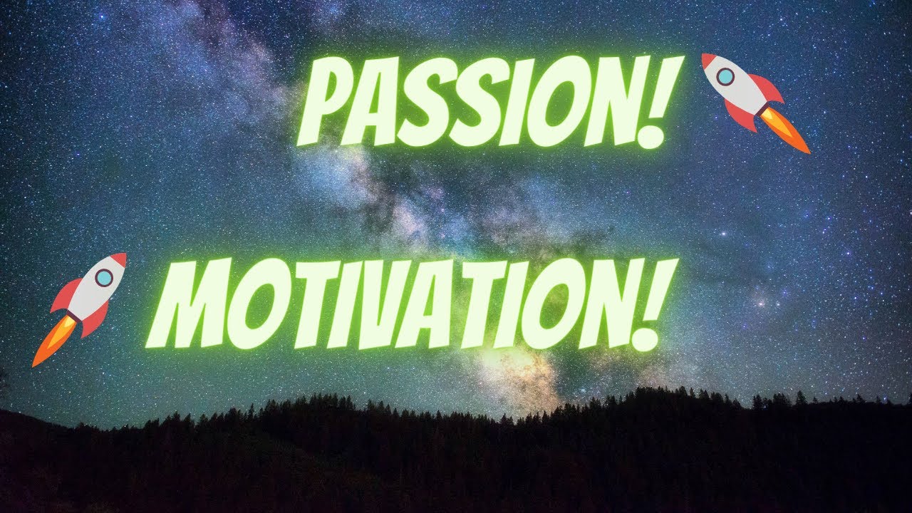 The Key to Success: Motivation and Passion - YouTube