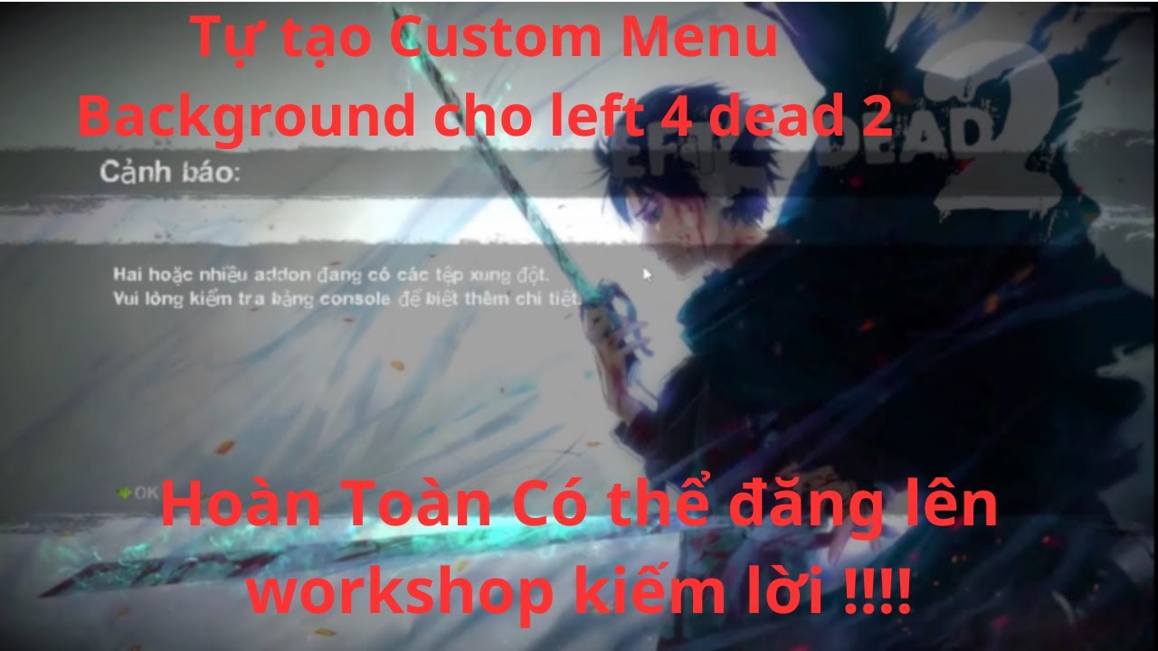 How to Make Your Own Menu Background on Left 4 Dead 2 | Cách Tự tạo ...