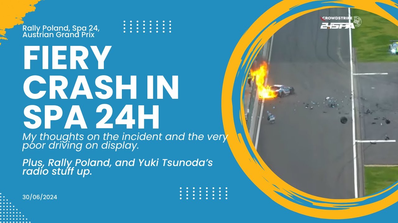 Fiery Crash in Spa 24 Hour - YouTube
