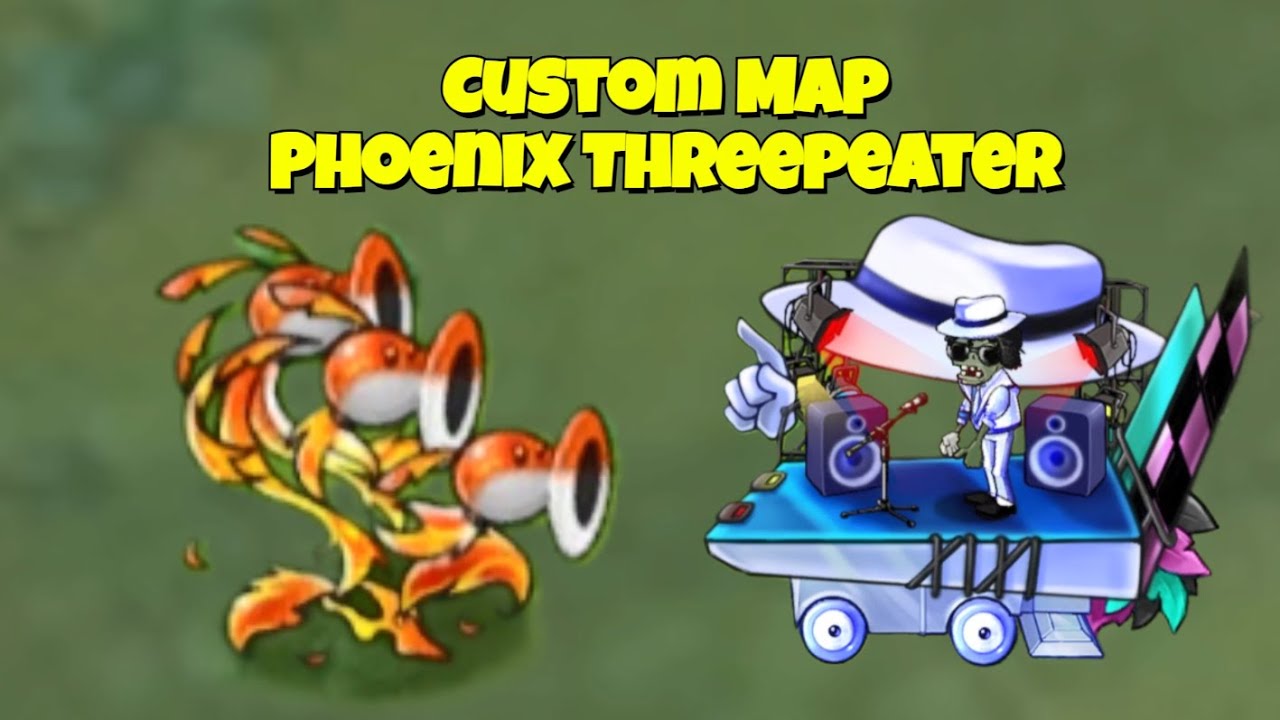 PvZ Fusion 3.1.1🔥 Custom Map Phoenix Threepeater 🧟 | Hỏa Bộc Phượng Lan ...