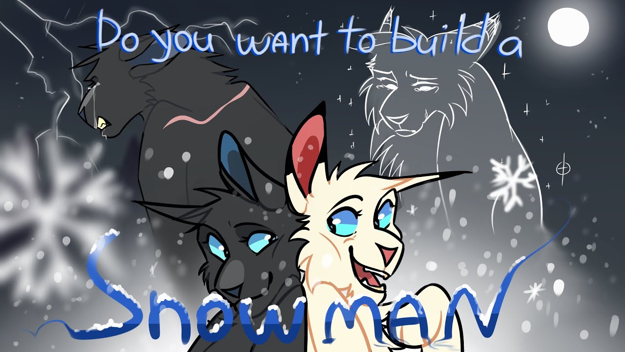 Do You Want To Build A Snowman? | Warriors Cats | PMV - YouTube