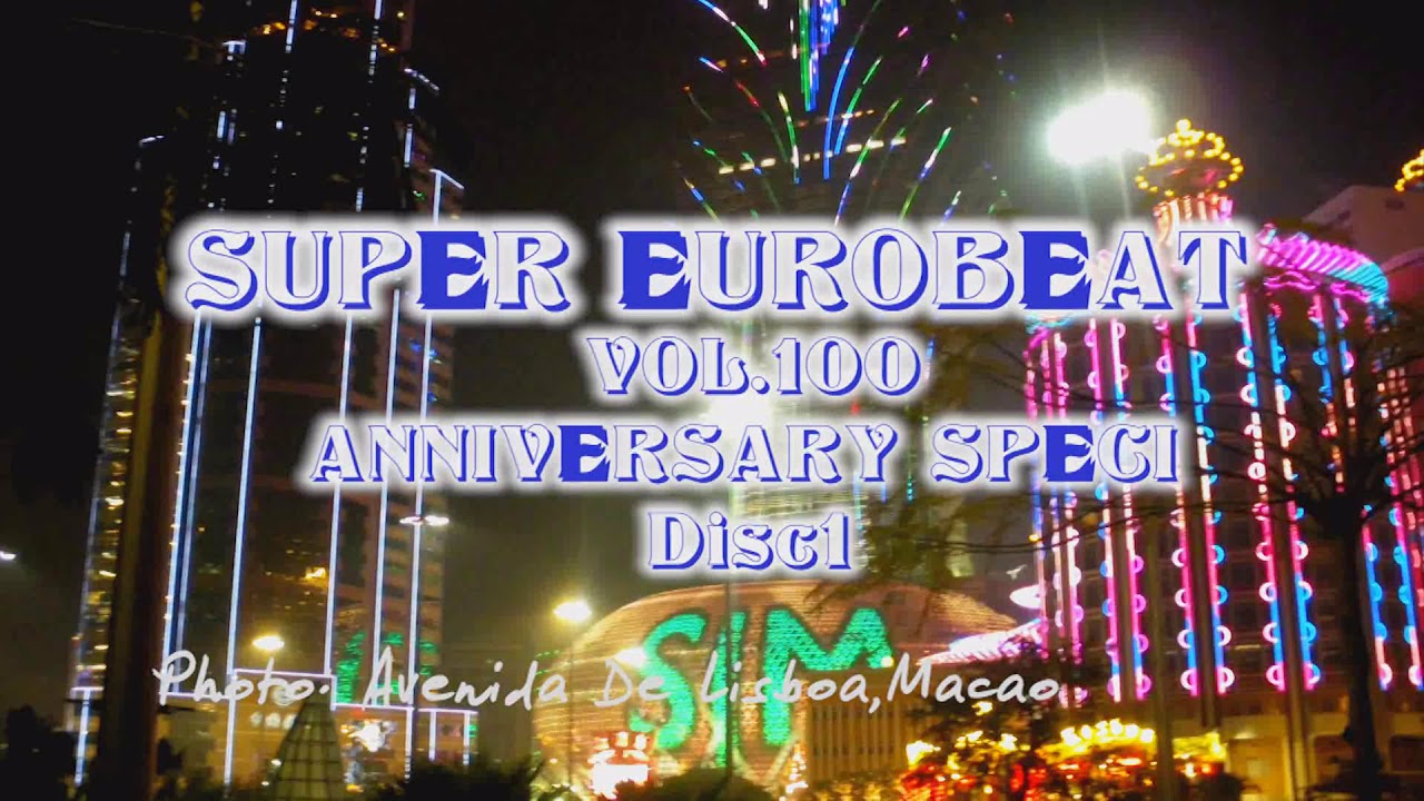 SUPER EUROBEAT VOL.100_スーパーユーロビート_作業用BGM_ワークアウト用BGM_WorkoutBGM_昔懐かし ...