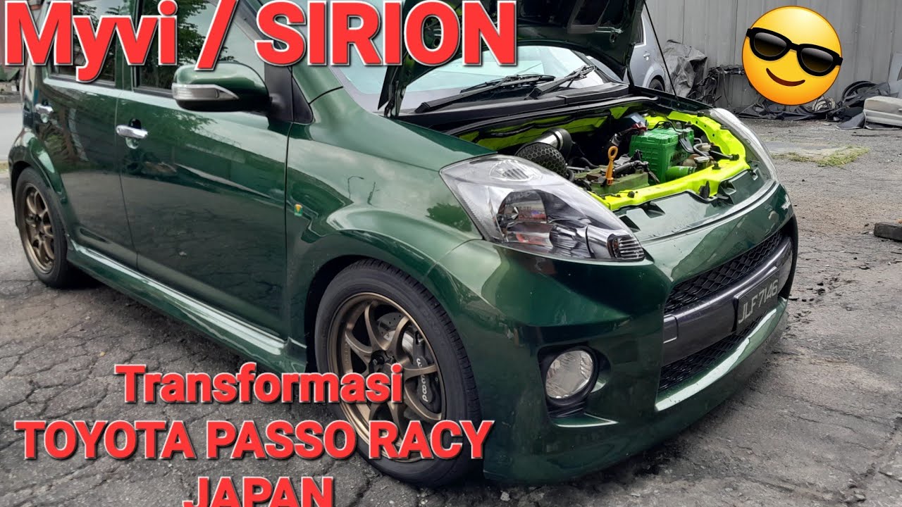 Myvi / SIRION transformasi menjadi Toyota Passo Racy - YouTube