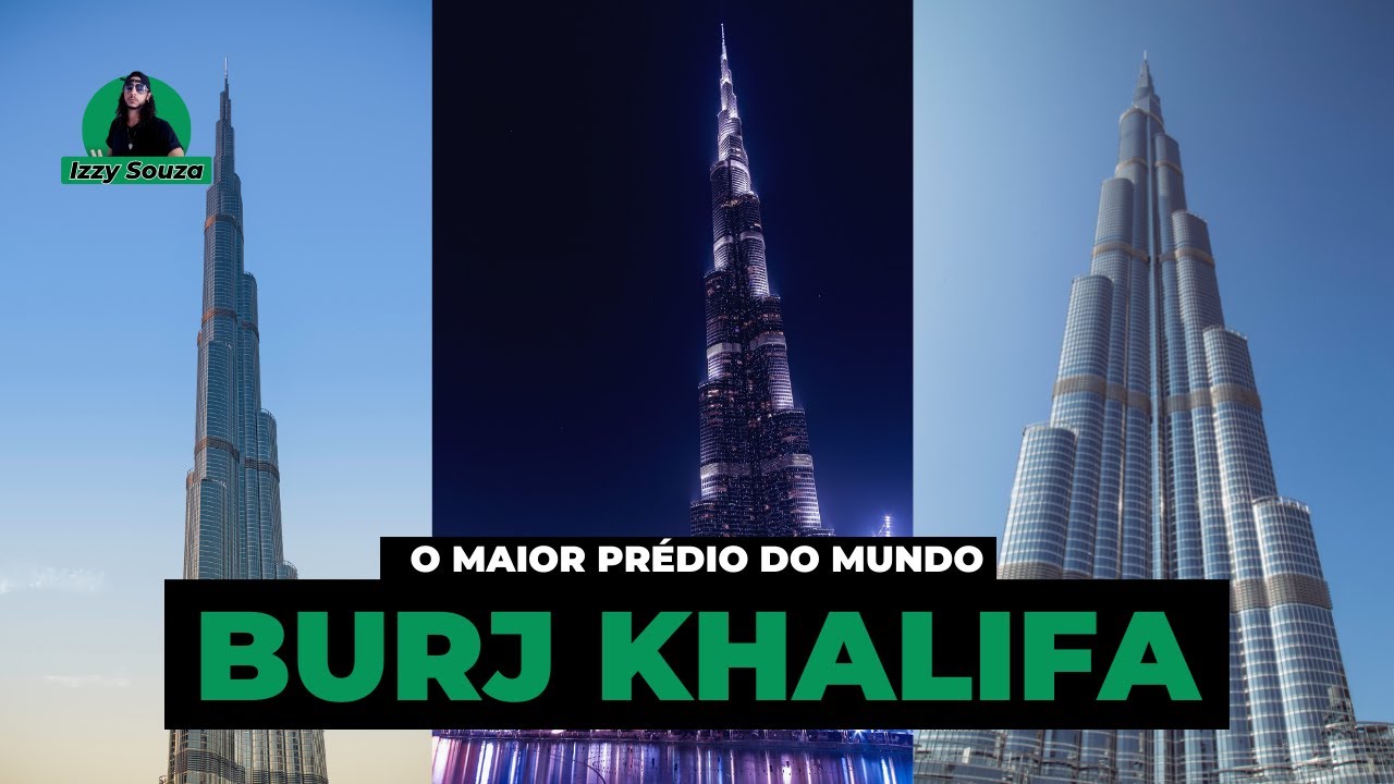 O MAIOR PRÉDIO do Mundo - BURJ KHALIFA - YouTube