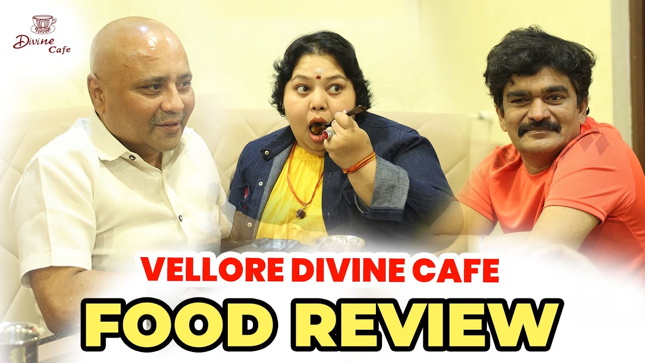 Best Veg Restaurant in Vellore Divine Cafe | Divine Cafe Vellore Food ...