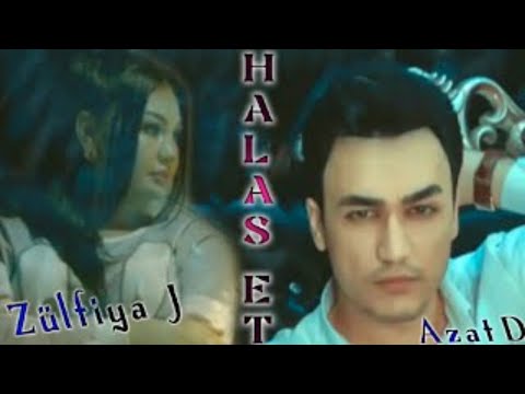 Azat Dönmezow ft. Zülfiya Jumabayewa - Halas Et