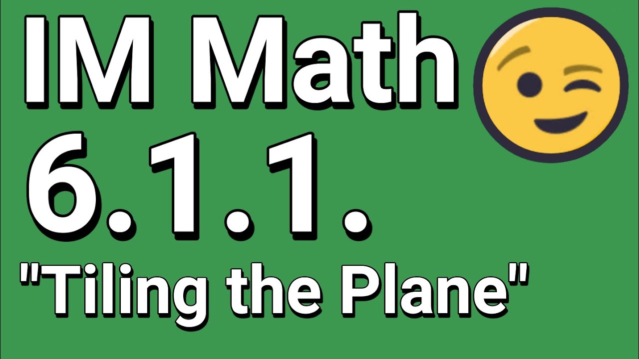 😉 Grade 6, Unit 1, Lesson 1 "Tiling the Plane" Illustrative Mathematics ...
