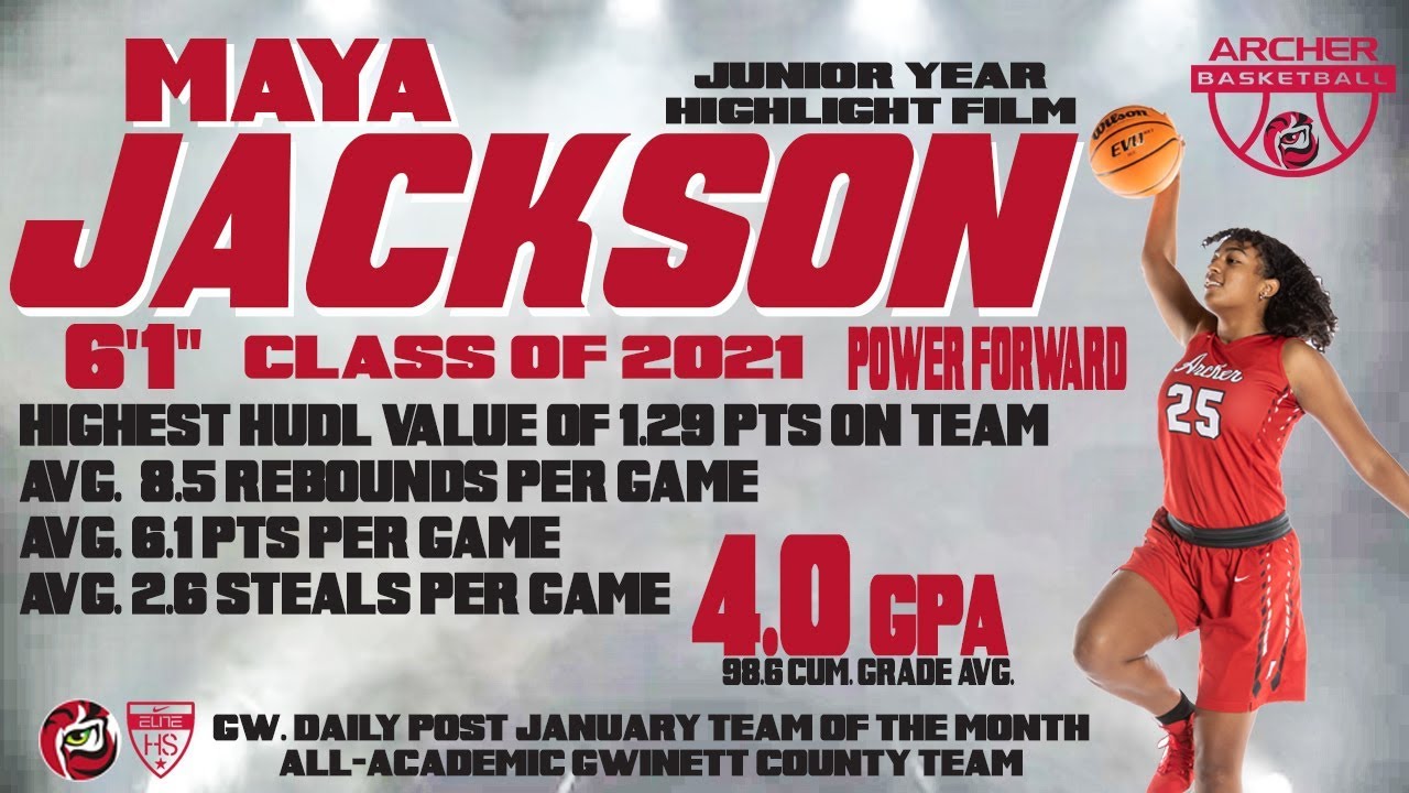 Maya Jackson 6'1" PF 4.0 GPA Class of 2021 (Junior Year Highlight Film ...