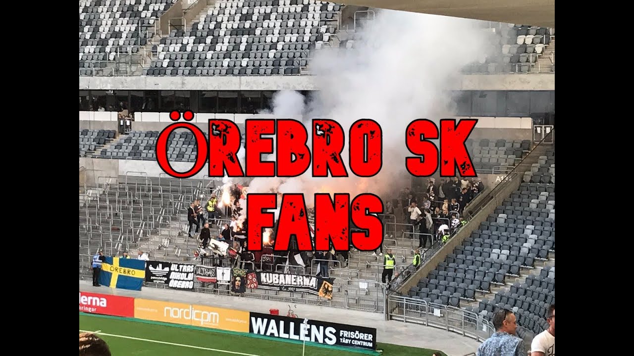 ÖREBRO SK FANS - BEST MOMENTS! [SWEDEN] - YouTube