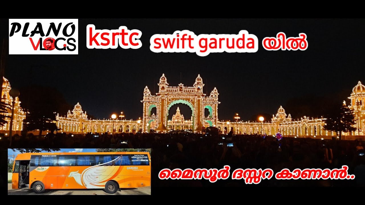 mysore dussera#plano vlogs#ksrtc swift#garuda ac seater#dussera2022 # ...