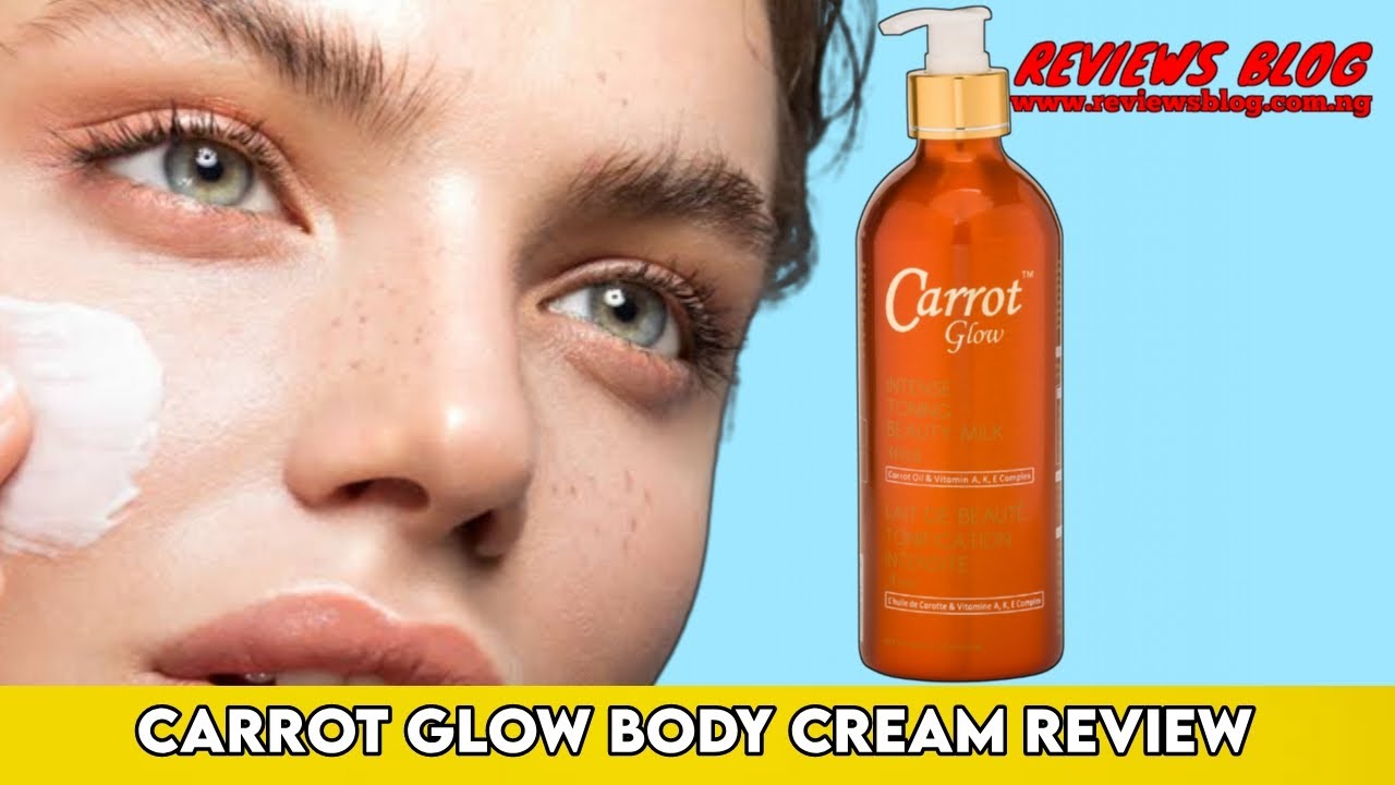 Carrot Glow Cream Review: You Should Really Watch This Video - YouTube