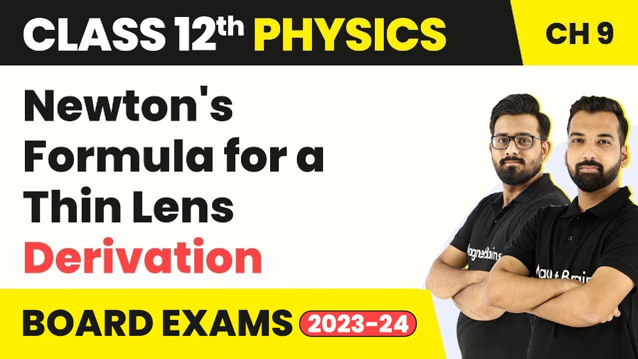 Class 12 Physics Chapter 9 | Newton's Formula for a Thin Lens ...