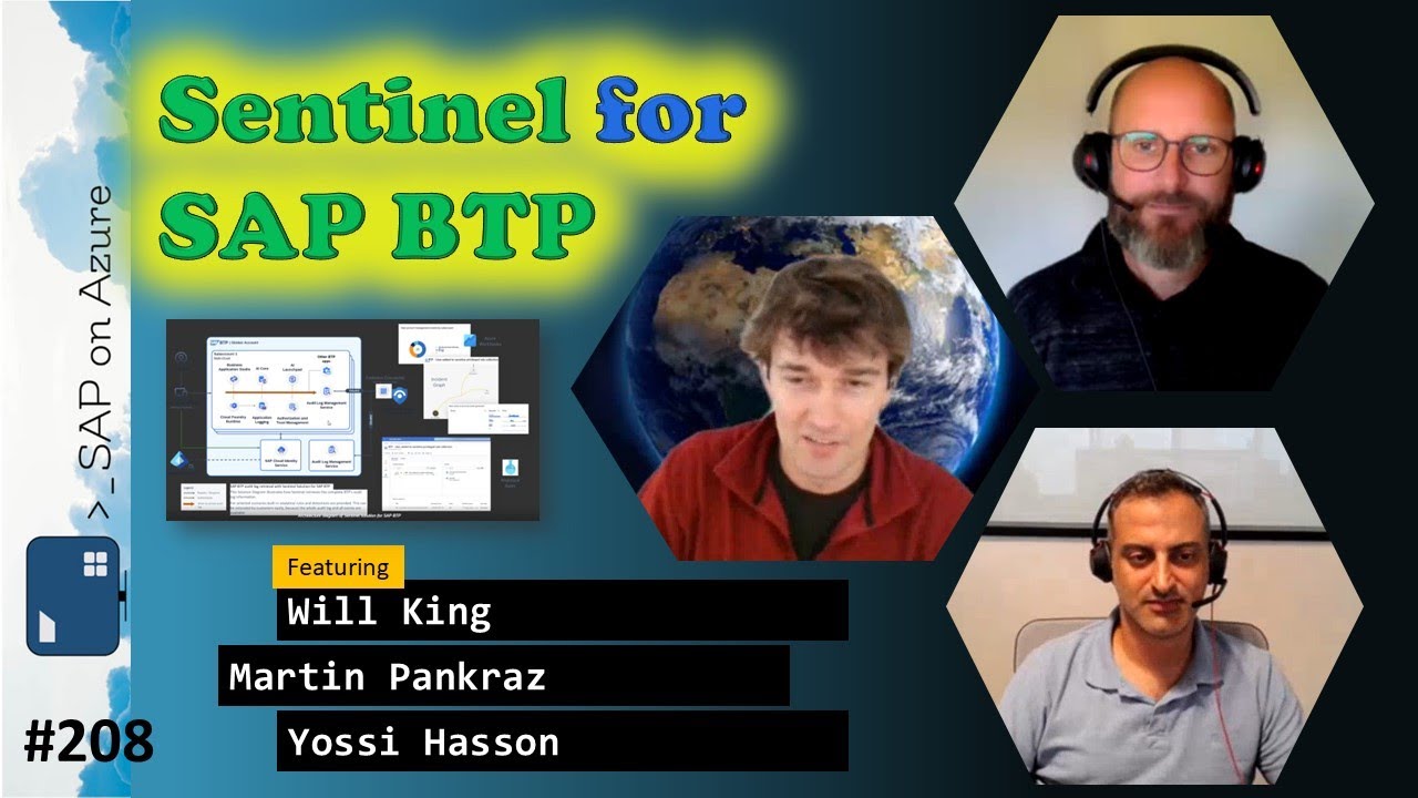 #208 - The one with Sentinel for SAP BTP (Will King, Yossi Hasson, Martin Pankraz) | SAP on ...