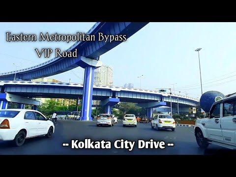 Kolkata City Drive | Eastern Metropolitan Bypass | VIP Road | Esteem ...