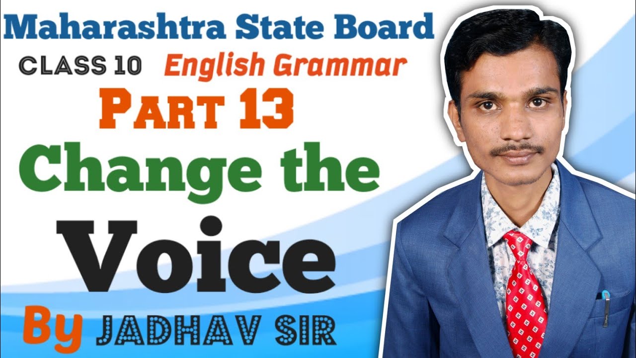 CHANGE THE VOICE | Part 13 | Class 10 | Maharashtra State Board ...