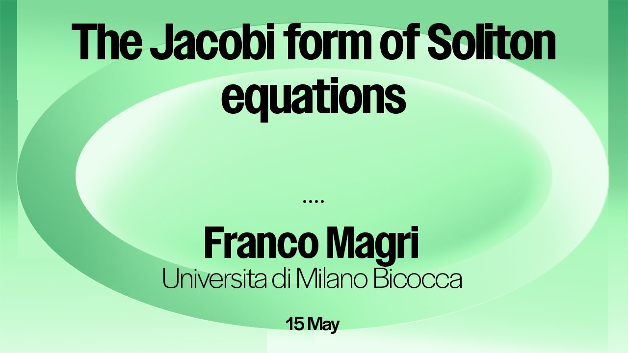 Franco Magri, The Jacobi form of Soliton equations - YouTube