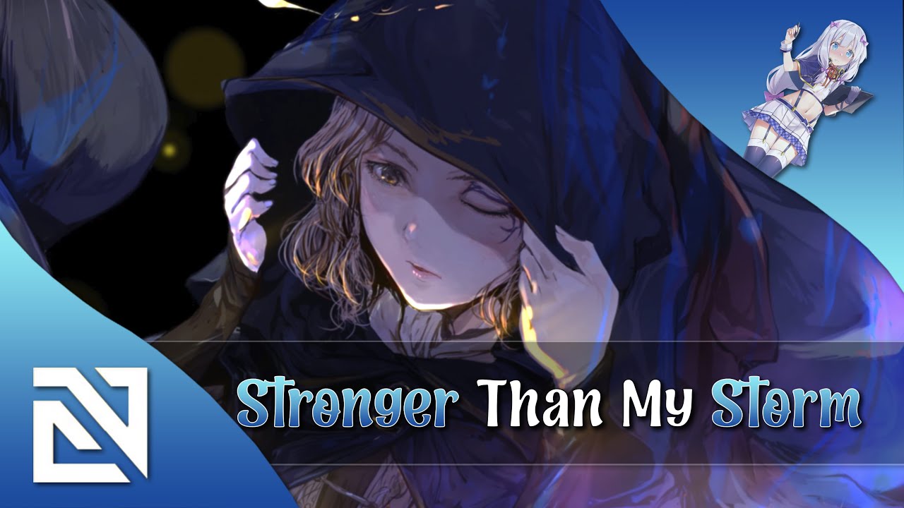 【Nightcore】→ Stronger Than My Storm (Lyrics) - YouTube