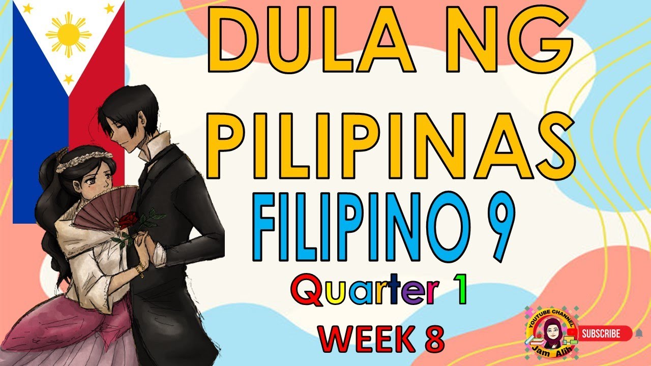 Filipino 9 Quarter 1 Week 8 Dula ng Pilipinas - YouTube