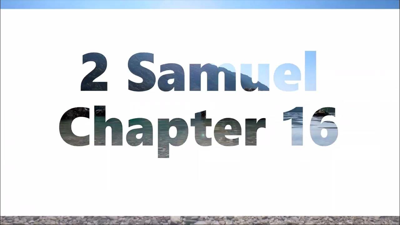 The Book of 2 Samuel Chapter 16 - New King James Version (NKJV) - Audio ...