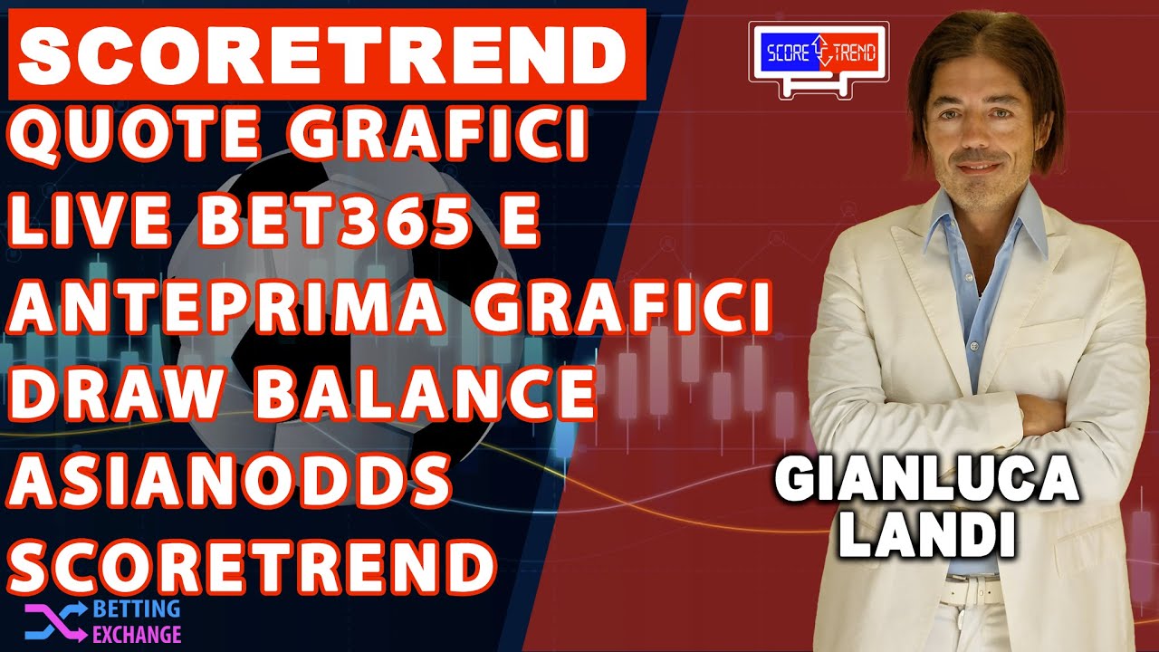Quote grafici live Bet365 e anteprima grafici Draw Balance ASIANODDS ...